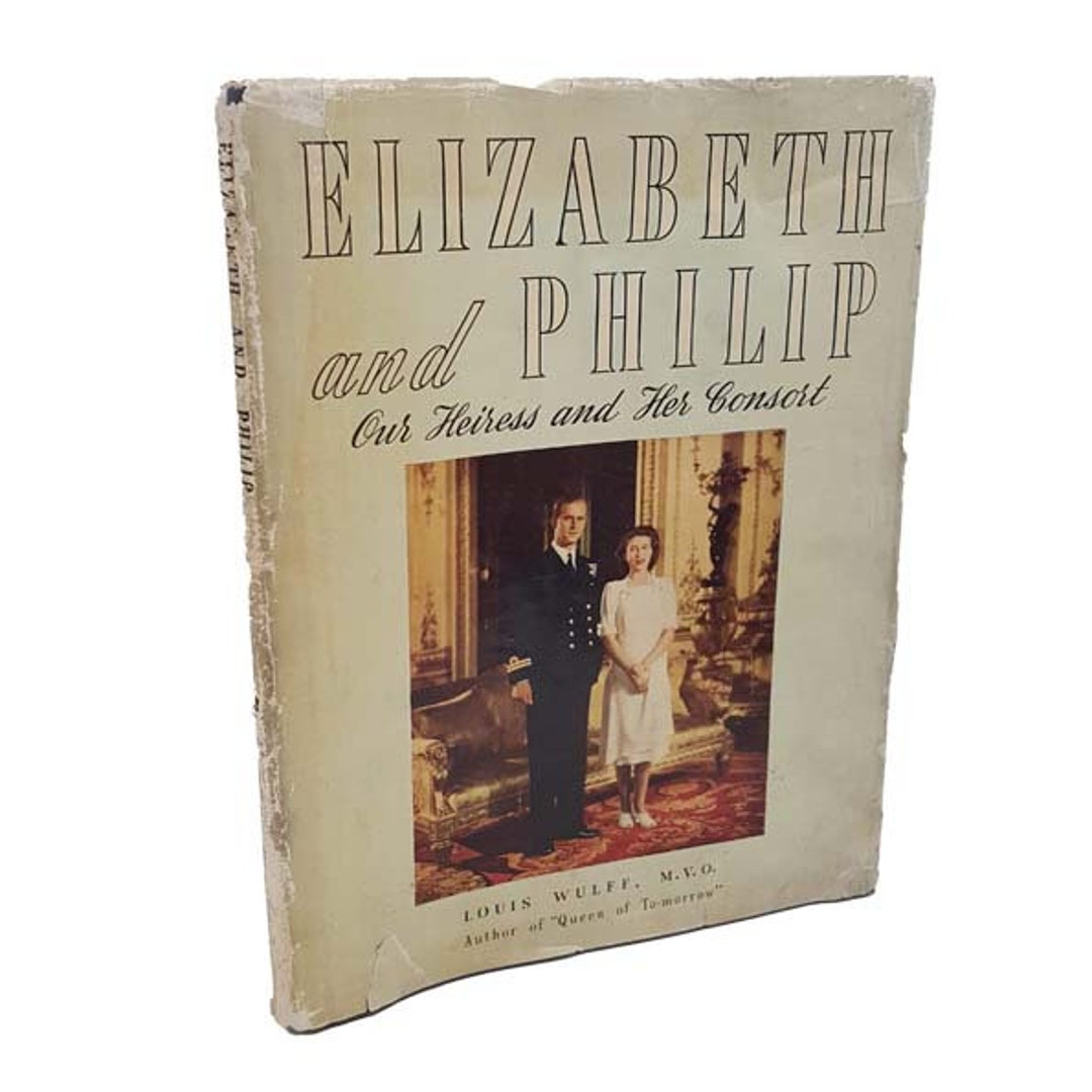 Elizabeth and Philip: Our Heiress and Her Consort by Louis Wulff - Etsy