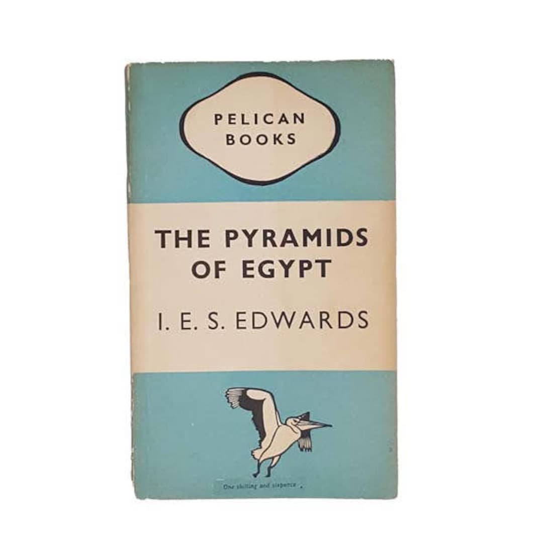 The Pyramids of Egypt by I. E. S. Edwards - Pelican, 1947 - Etsy