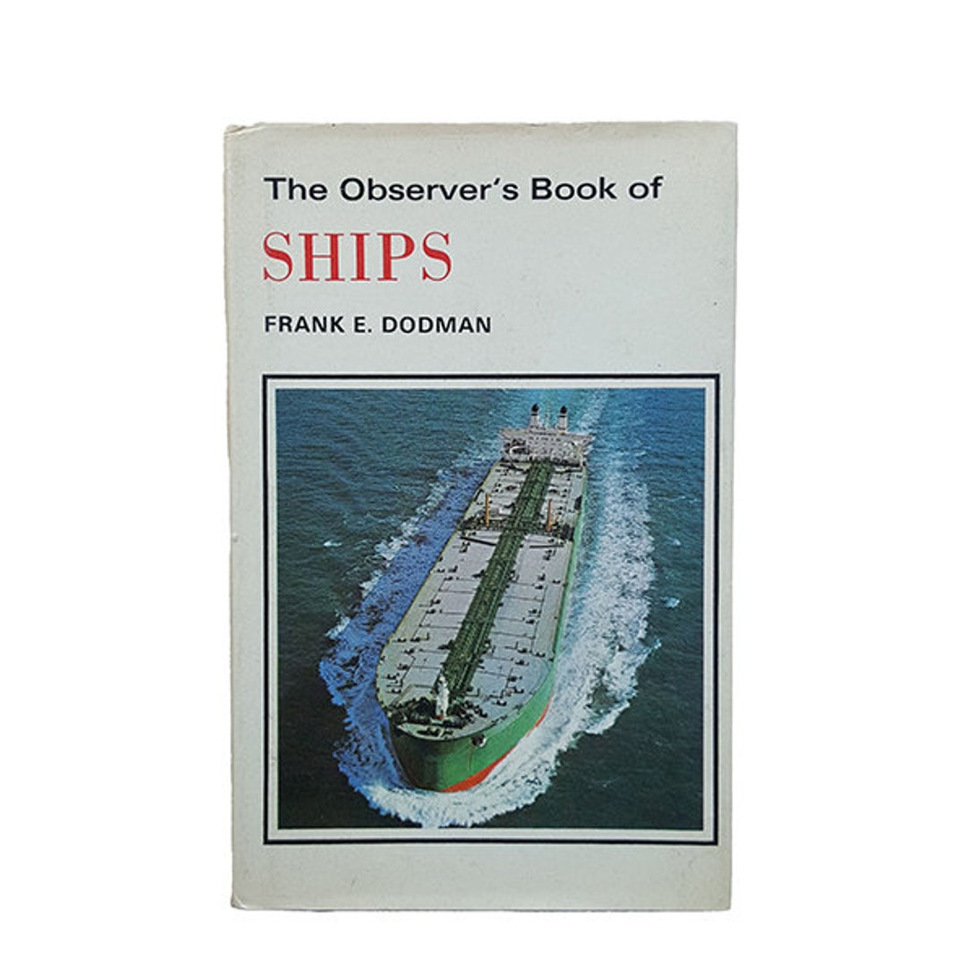 The Observer's Book of Ships by Frank E. Dodman (#15) 1970 - Etsy
