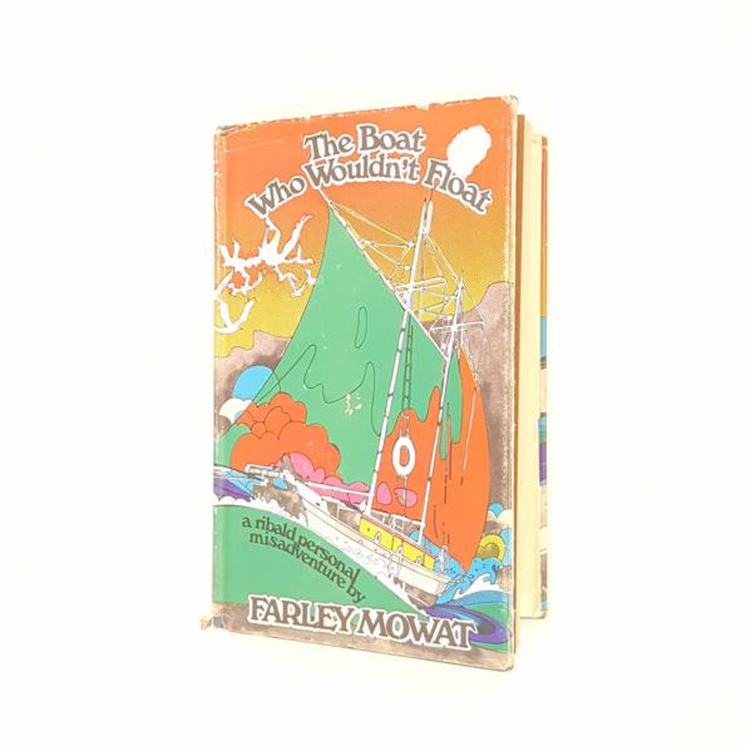 The Boat Who Wouldn’t Float by Farley Mowat - Etsy