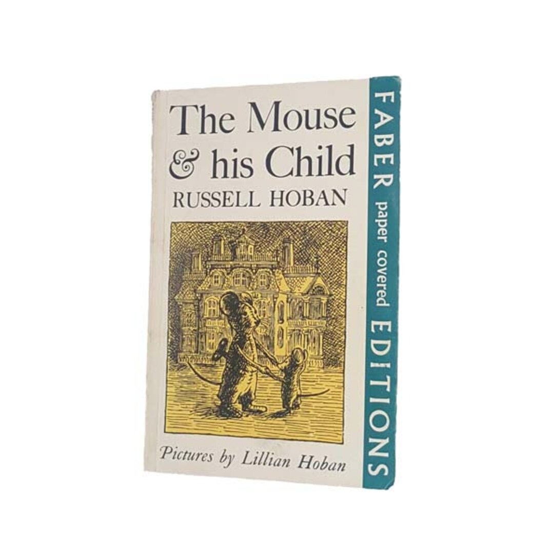 The Mouse & His Child by Russell Hoban - Faber. 1972 - Etsy