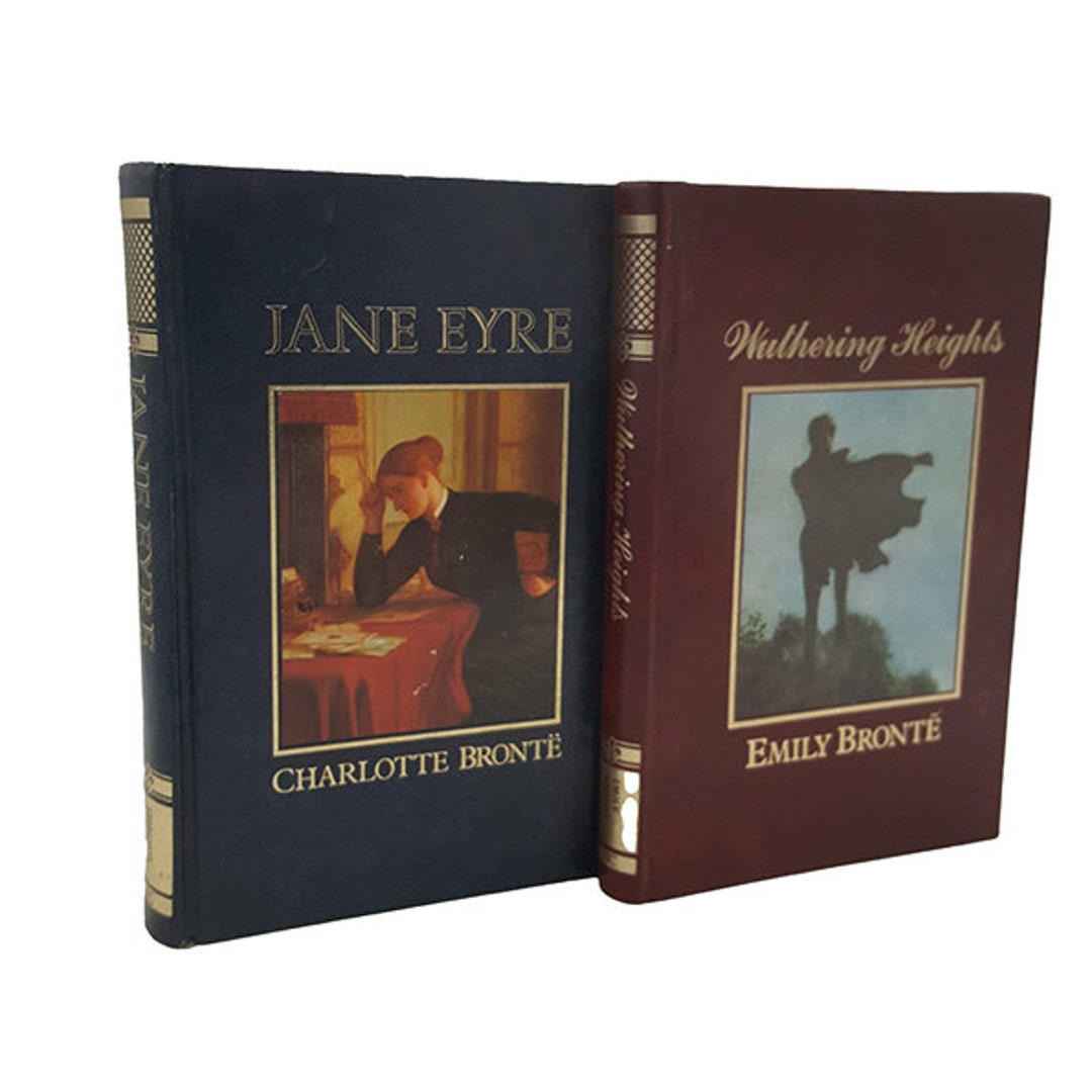 Charlotte Bronte's Jane Eyre & Emily Brontë's Wuthering Heights ...