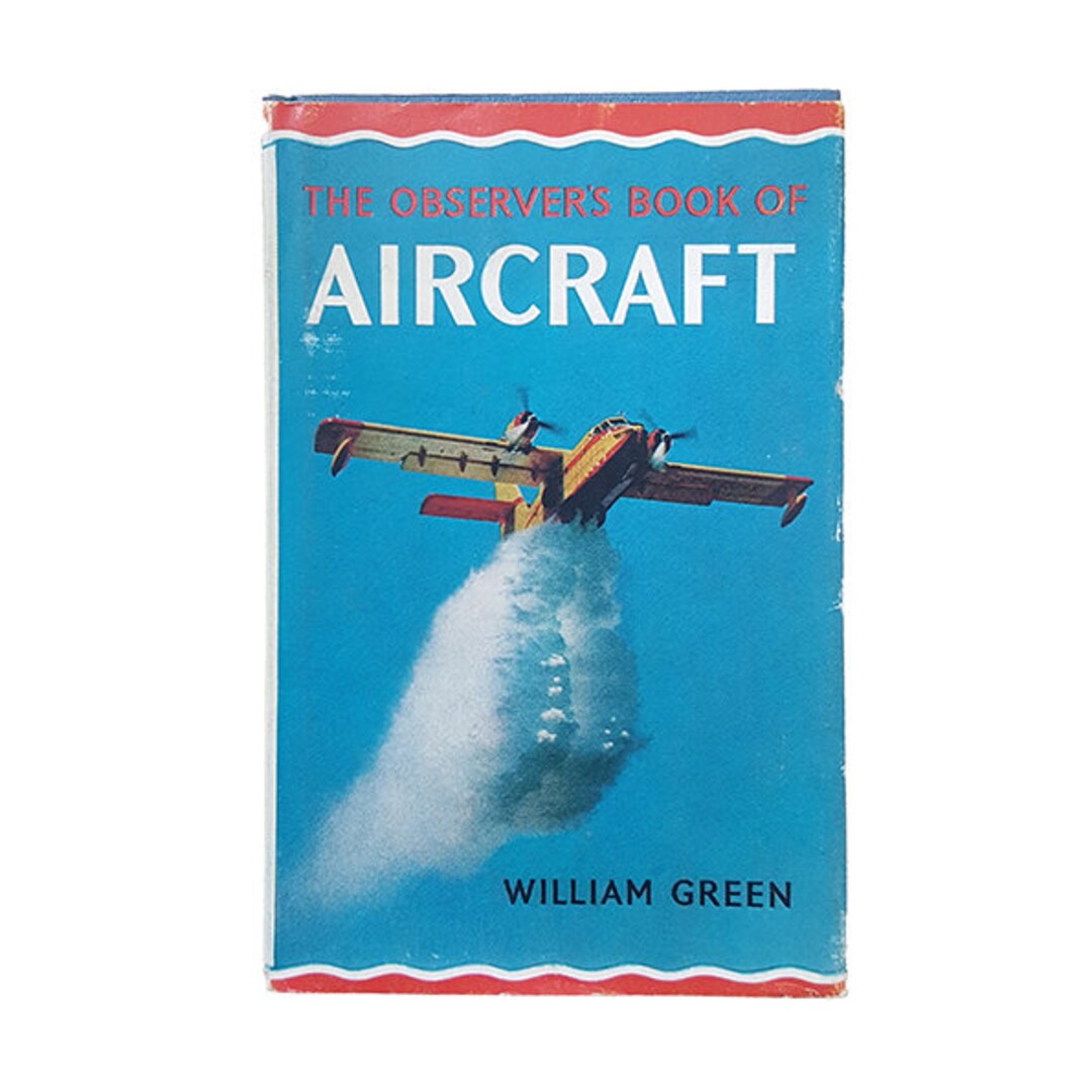 The Observer's Book of Aircraft by William Green & Gerald Pollinger ...