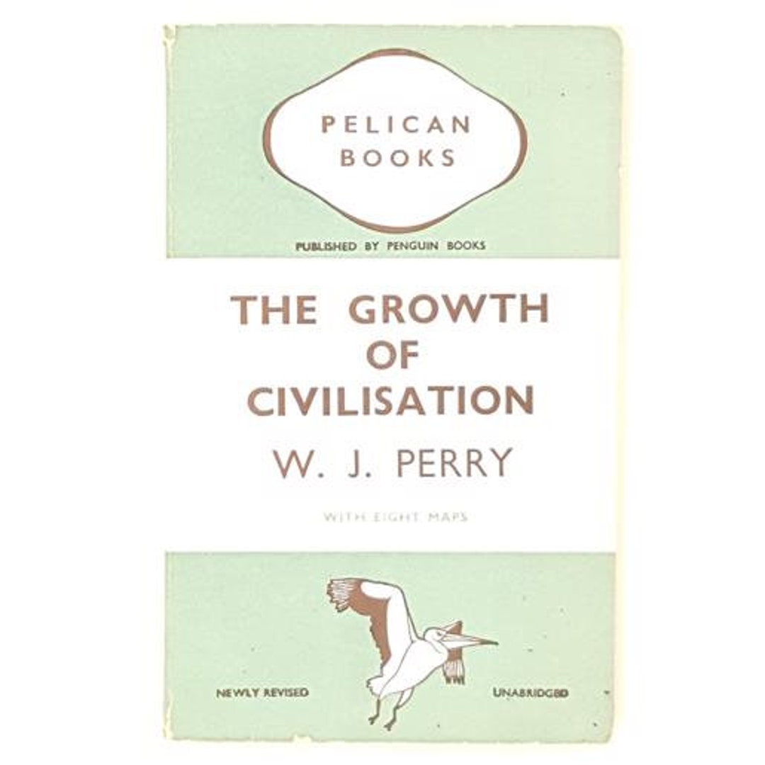 The Growth of Civilisation by W. J. Perry 1937 Pelican - Etsy UK