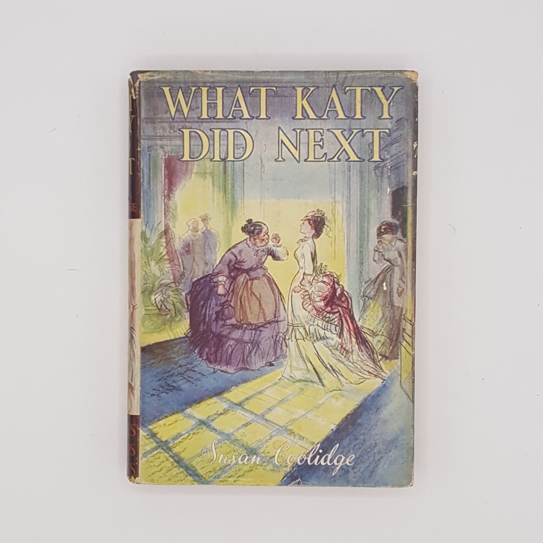 What Katy Did Next by Susan Coolidge vintage, Childrens, Classics - Etsy