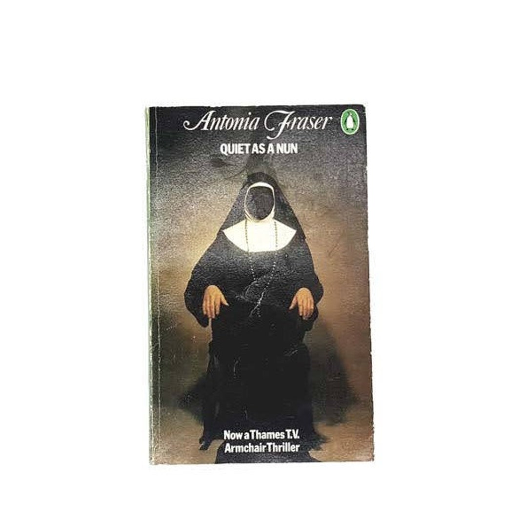 Book Title - Quiet as a Nun by A. Fraser, Penguin,1977 - Etsy