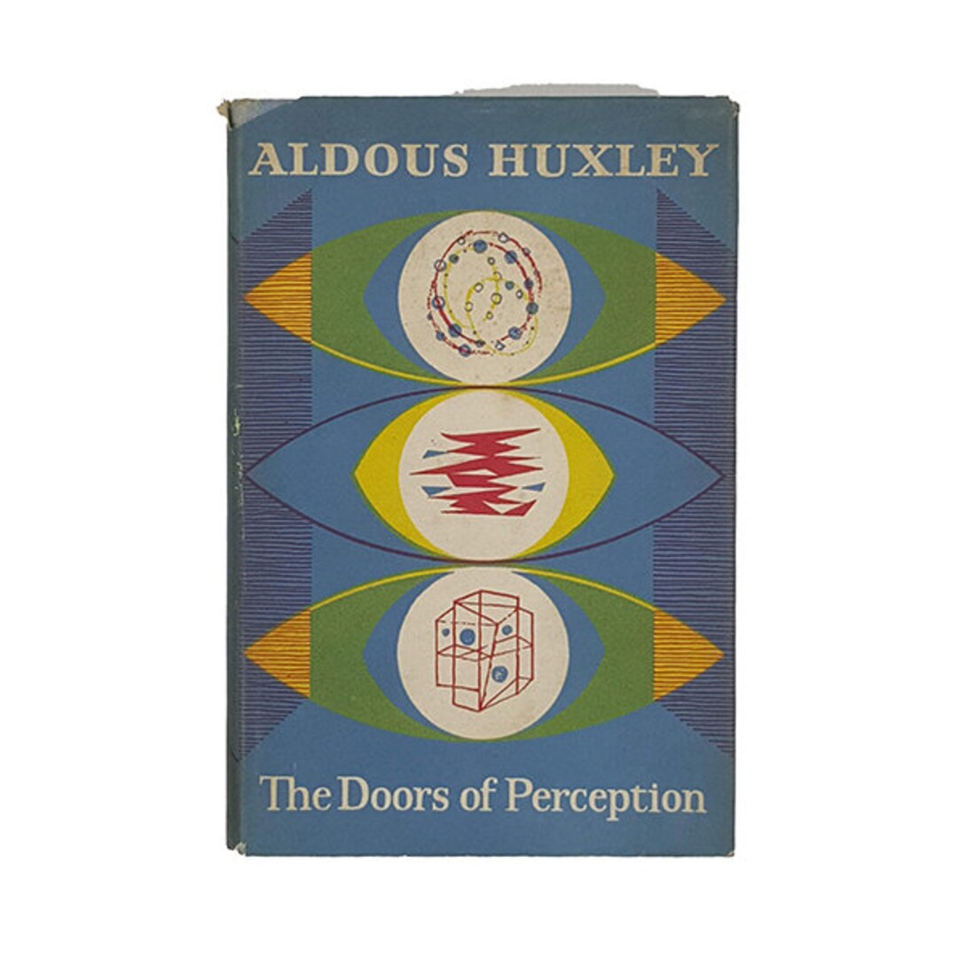 Aldous Huxley's the Doors of Perception - Chatto & Windus 1954, First ...