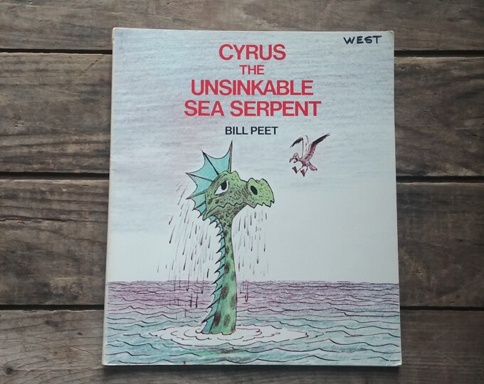 Cyrus the Unsinkable Sea Serpent, by Bill Peet, Children's Book - Etsy
