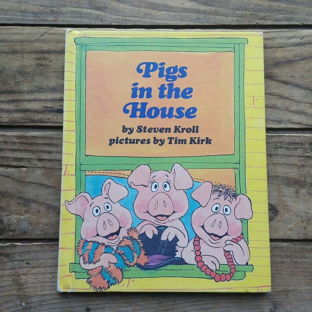 Pigs in the House, A Children's Book by Steven Kroll, Vintage 1980s ...