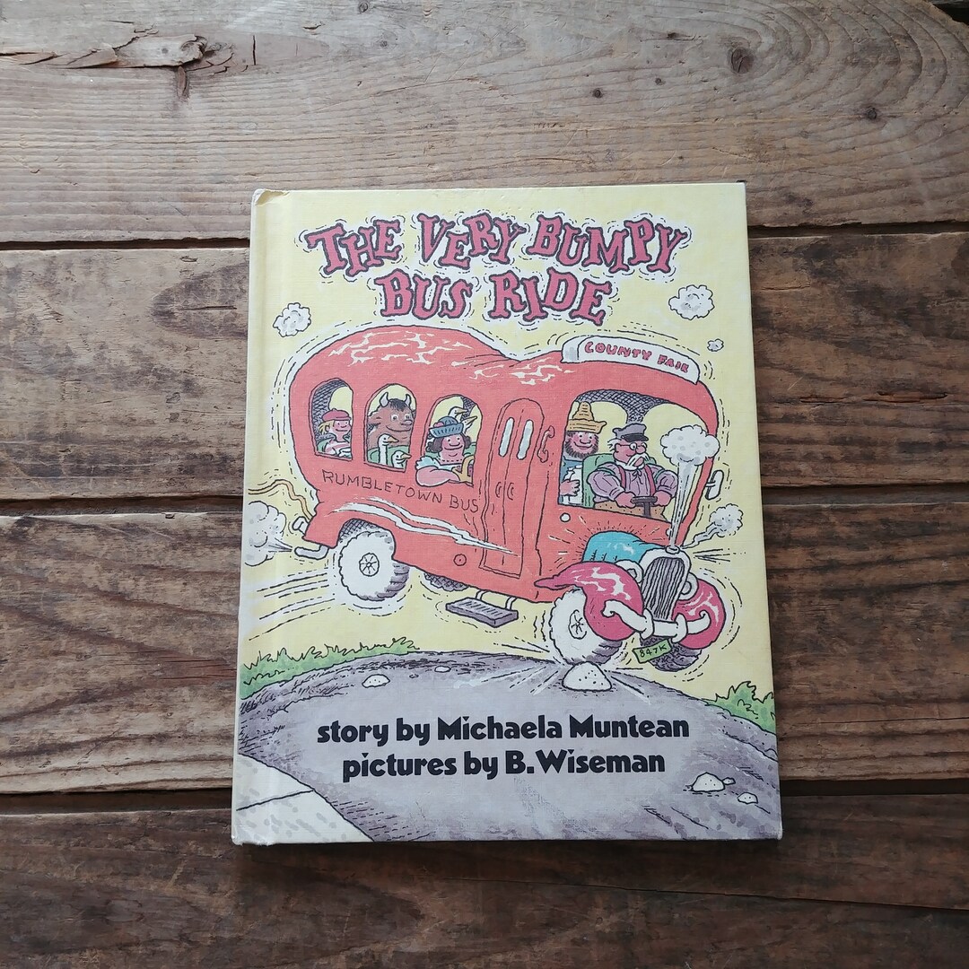 The Very Bumpy Bus Ride, a Children's Book, by Michaela Muntean and B ...