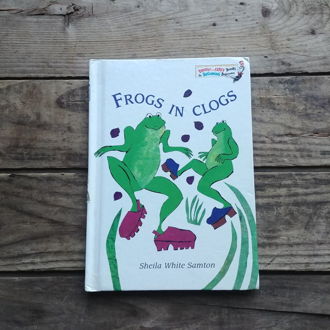 Frogs in Clogs, a Children's Book by Sheila White Samton, Bright and ...