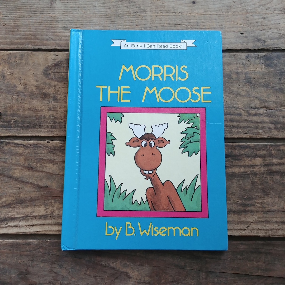 Morris the Moose, Children's Book by B. Wiseman - Etsy