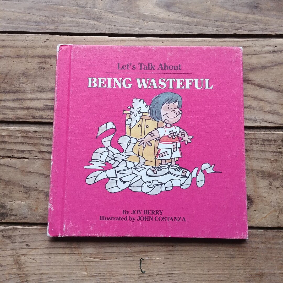 Let's Talk About Being Wasteful, a Joy Berry Book for Children, Vintage ...