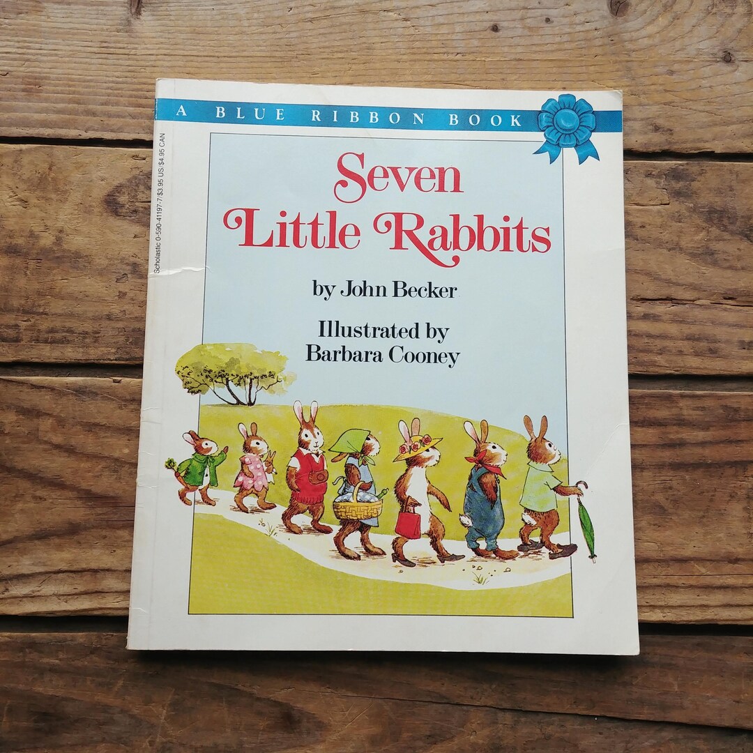 Seven Little Rabbits, a Blue Ribbon Book for Kids, by John Becker and ...