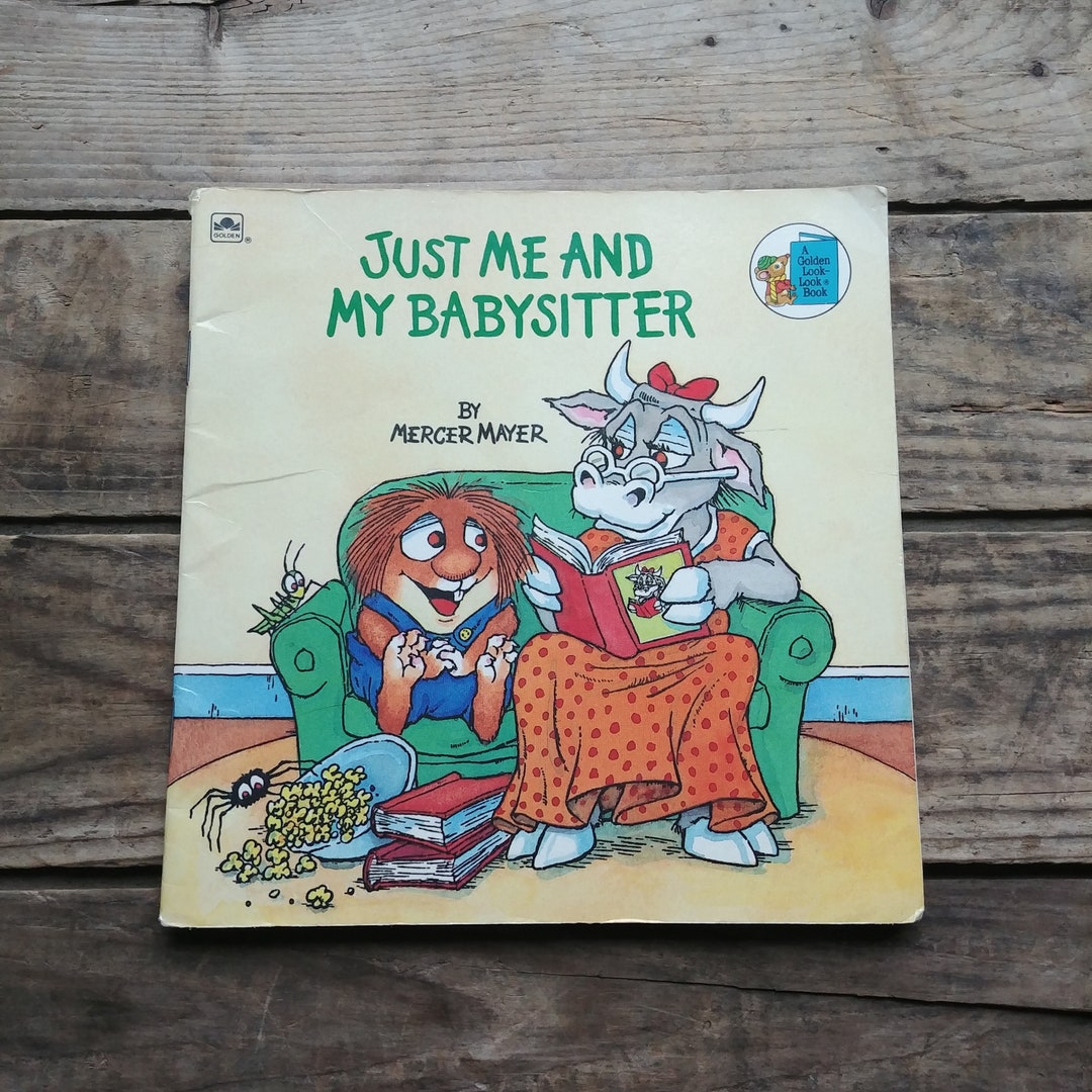 Just Me and My Babysitter, Mercer Mayer Book for Kids, Little Critter ...