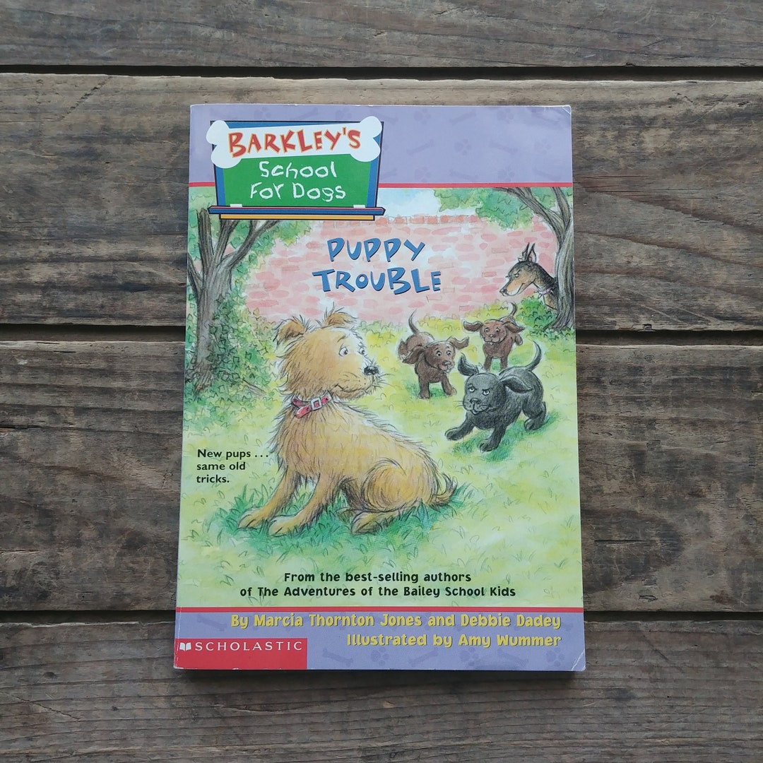 Puppy Trouble, Barkley's School for Dogs, Chapter Book for Kids, Marcia ...