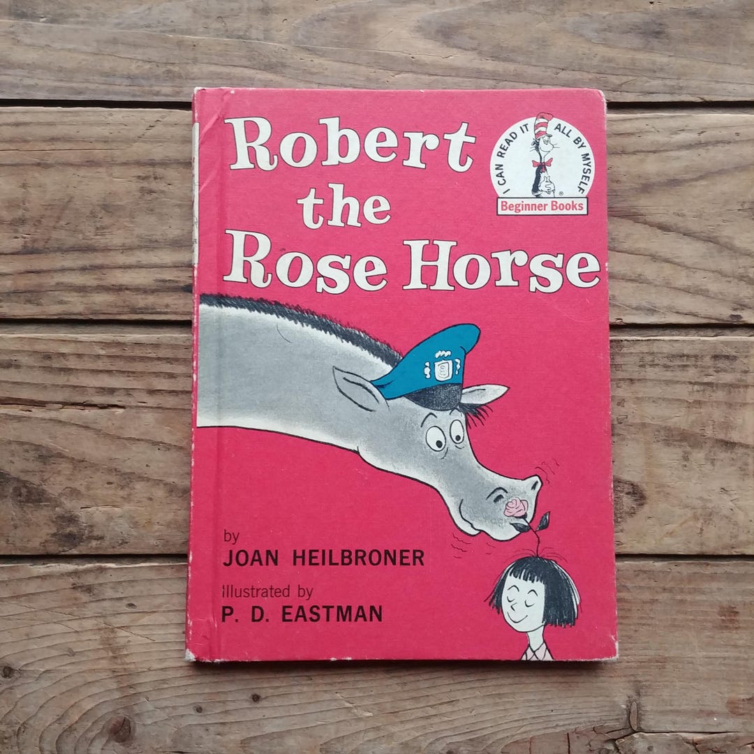 Robert the Rose Horse, Vintage Kid's Book, by Joan Heilbroner, Children ...