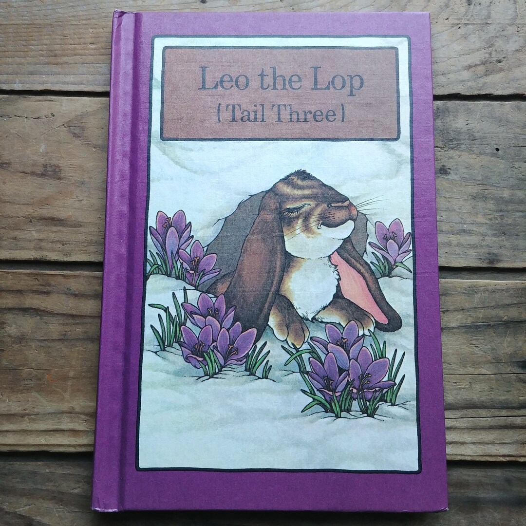 Leo the Lop Tail Three, a Children's Book by Stephen Cosgrove and Robin ...