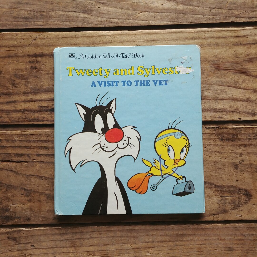 Tweety and Sylvester Book, A Visit to the Vet, Golden Tell a Tale Book ...