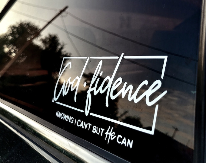 Godfidence Decal - Knowing I Can't but He Can - Religious Decal - Faith ...