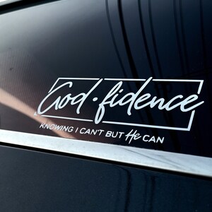 Godfidence Decal Knowing I Can't but He Can Religious Decal Faith ...