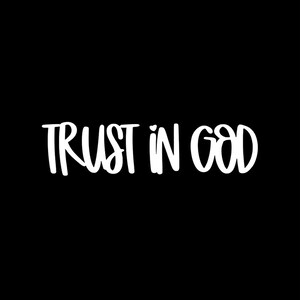 Trust in God Decal - Trust in God Sticker - Religious Decal - Christian ...
