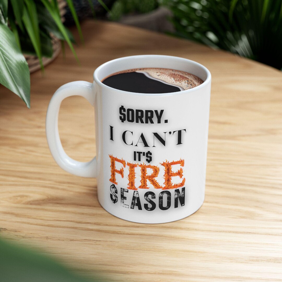 Wildland Firefighter Mug: Fire Season Ceramic Coffee Mug - Etsy