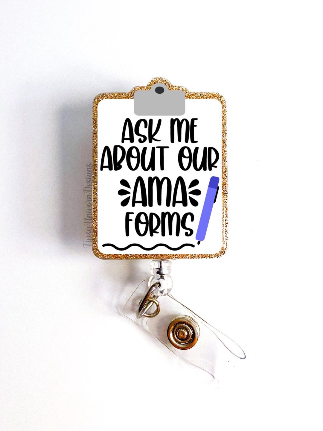 Ask Me About Our AMA Forms Glitter Badge Reel, AMA Badge Reel, Hospital ...