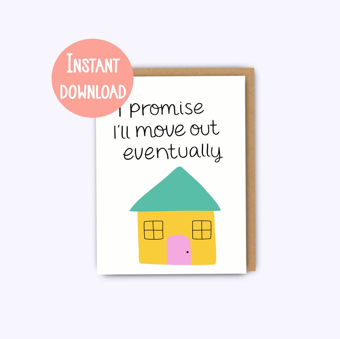 Printable Card, Move Out, Funny Card for Mum, Mom Card, Funny Greeting ...