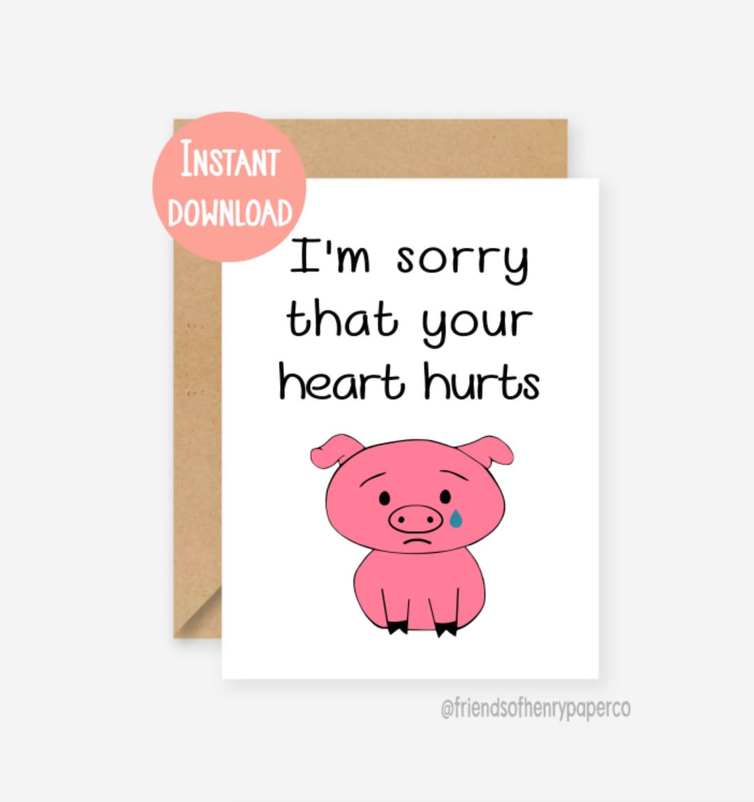 Printable Sympathy Card, Heart Hurts Card, Break up Card, Printable ...