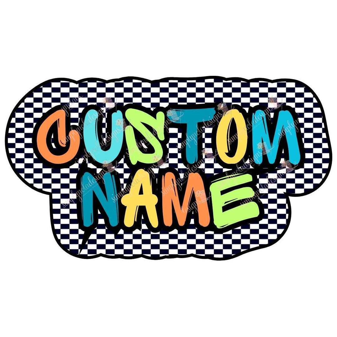 Custom Name Custom Design Png-graffiti Name Retro-checkered Frame ...
