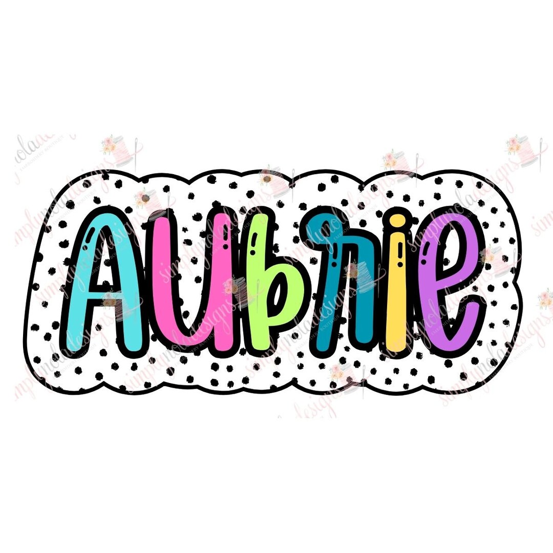 Aubrie Png-bright Name Doodle Dots Digital Download Bright Doodle Name ...