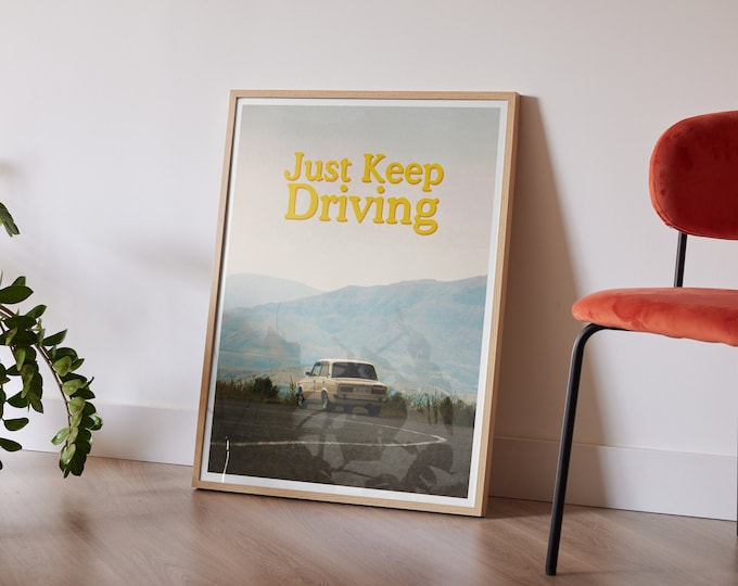 Digital Download Just Keep Driving Print | Art Print | Vintage Style ...