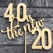 40 is the New 20 Birthday Cake Topper New Chapter of | Etsy