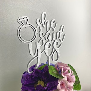 She Said Yes Cake Topper, Newly Engaged Couple, Engagement Party ...