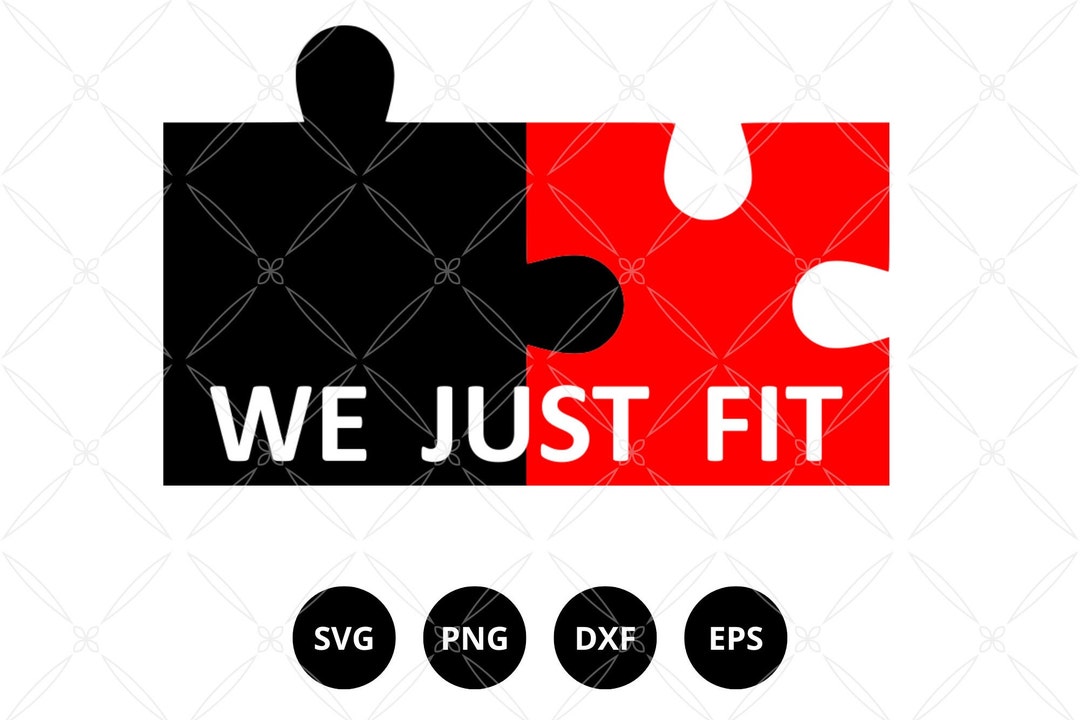 We Just Fit Svg Png Eps Dxf, Couple Shirt Svg - Etsy