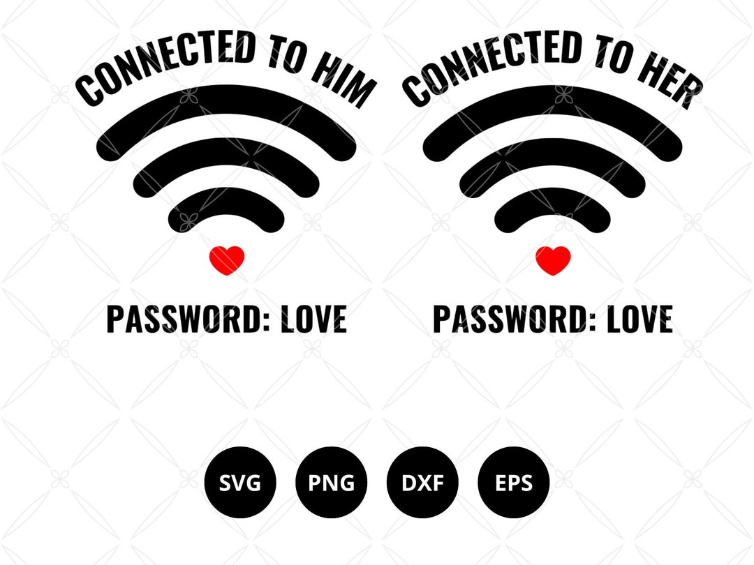 Connected to Her Svg Png Dxf Eps, Connected to Him Svg, Wifi Couples ...