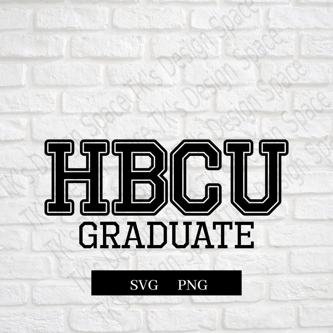 HBCU Graduate SVG| HBCU Grad Svg| Hbcu Svg| Hbcu Graduate| Hbcu Grad| Hbcu| Hbcu Shirt| Hbcu ...