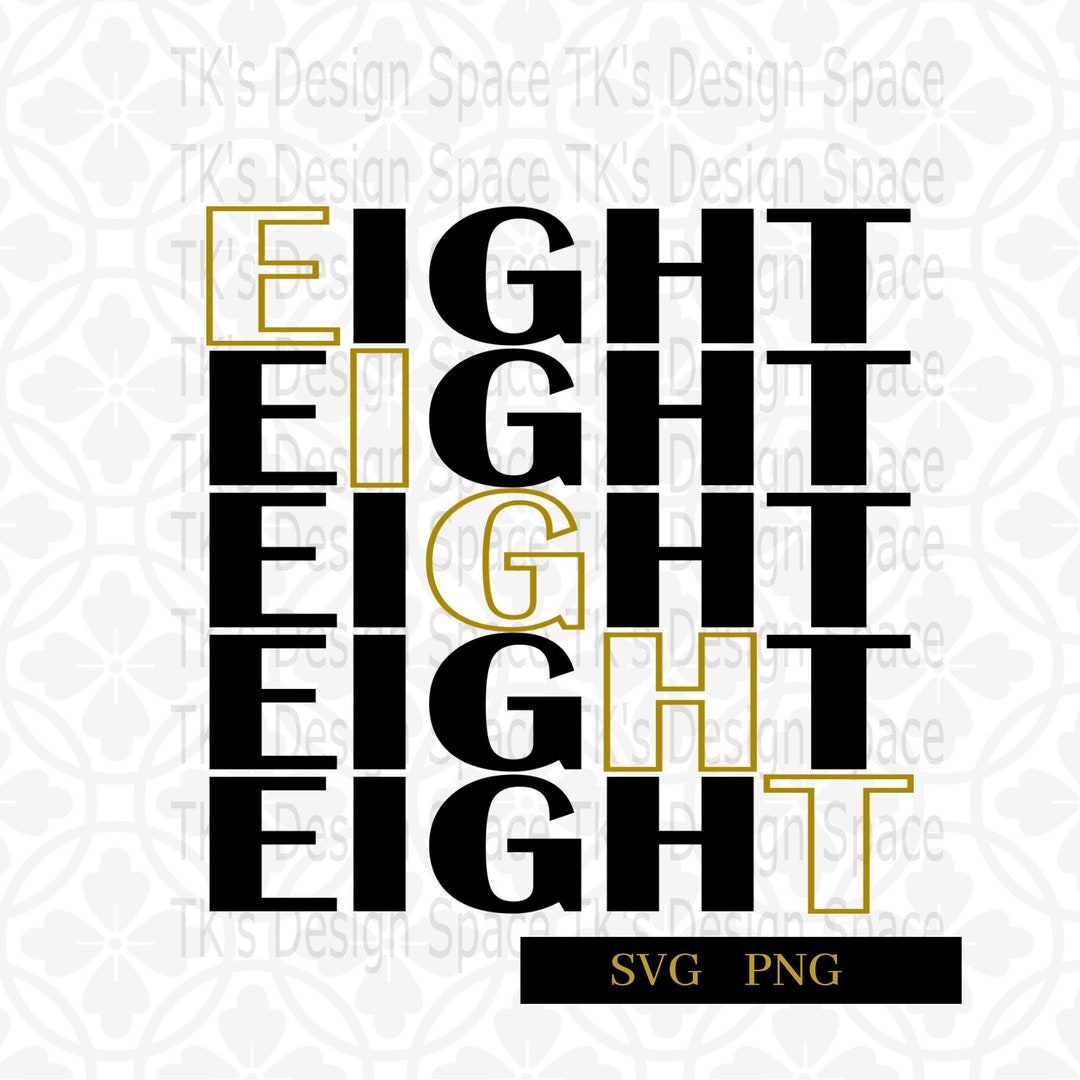 Eight SVG 8th Birthday SVG 8th Birthday Eighth Birthday - Etsy