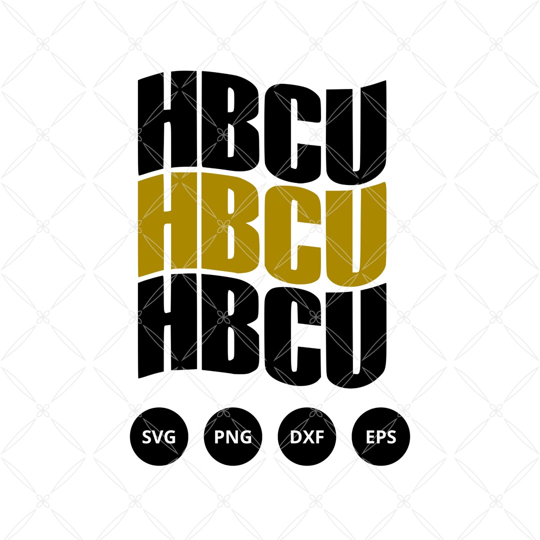 HBCU Svg Png Dxf Eps HBCU Shirt - Etsy