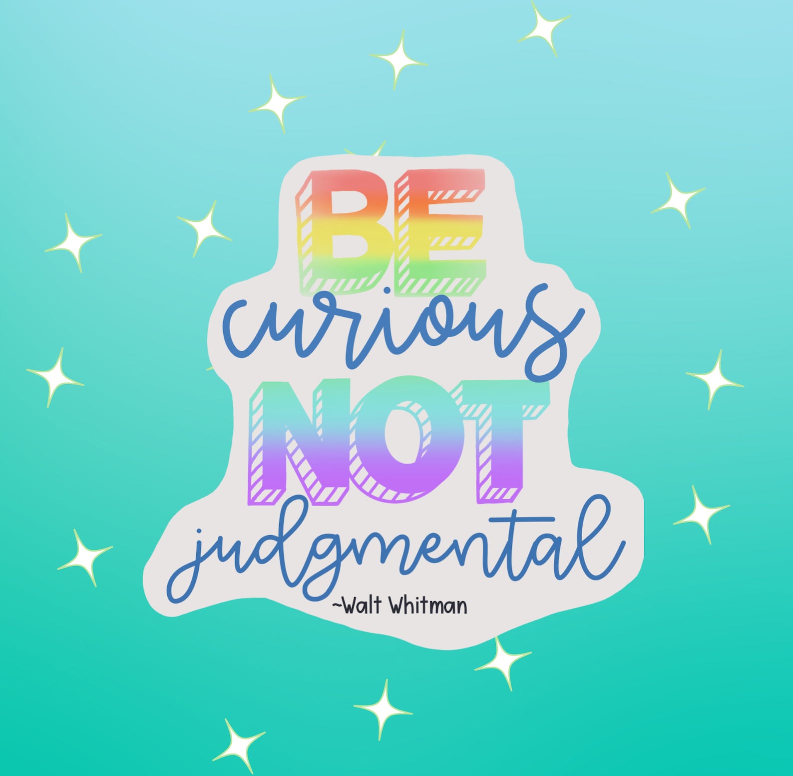 Be Curious Not Judgmental Sticker - Etsy