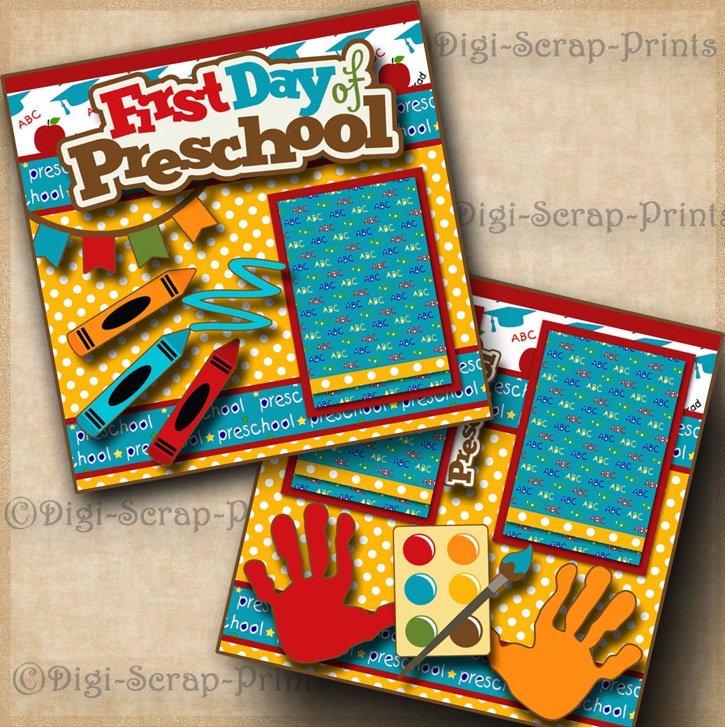 1st Day of PRESCHOOL School ~ 2 Printed 12X12 Pre-made Scrapbook Pages ...