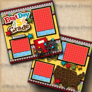 First Day of 5TH GRADE School 2 Printed 12X12 Pre-made Scrapbook Pages ...