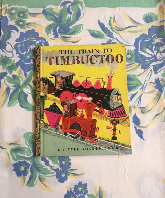 The Train to Timbuctoo Little Golden Book 1951 | Etsy
