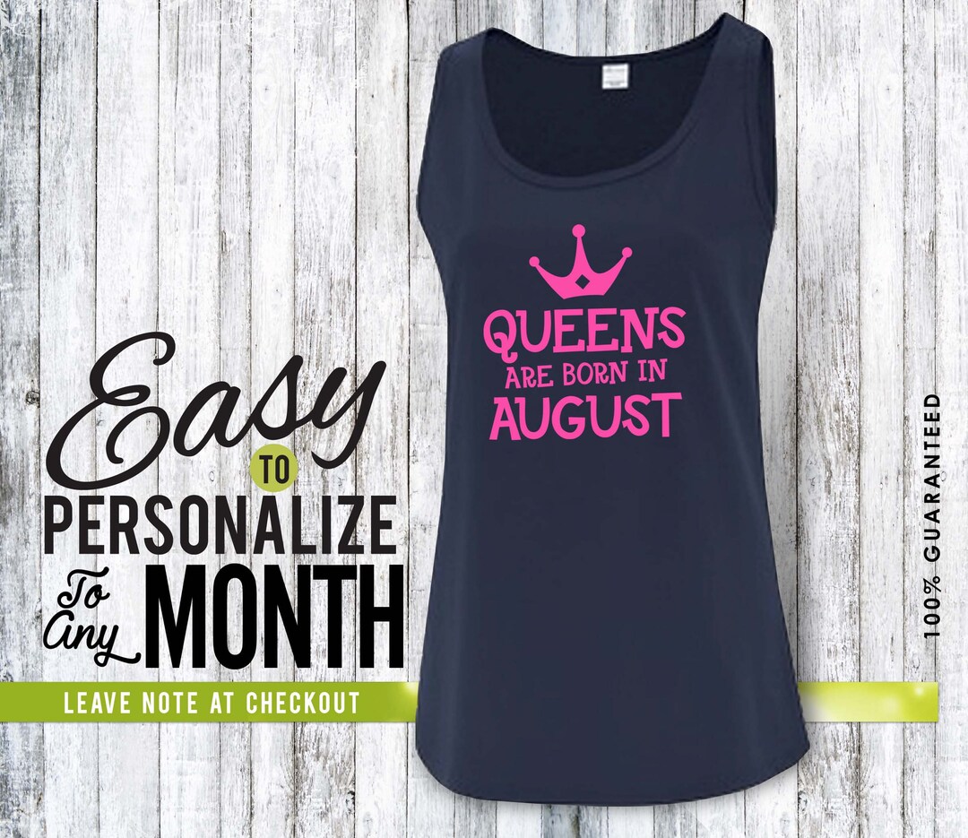 August, August Birthday, August Shirt, August, the Queen, Queen, Birthday, Birthday Gift ...