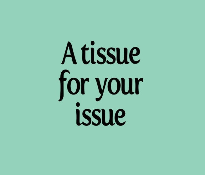 A Tissue for Your Issue Decal. Permanent Vinyl Decal. Perfect for Mason ...