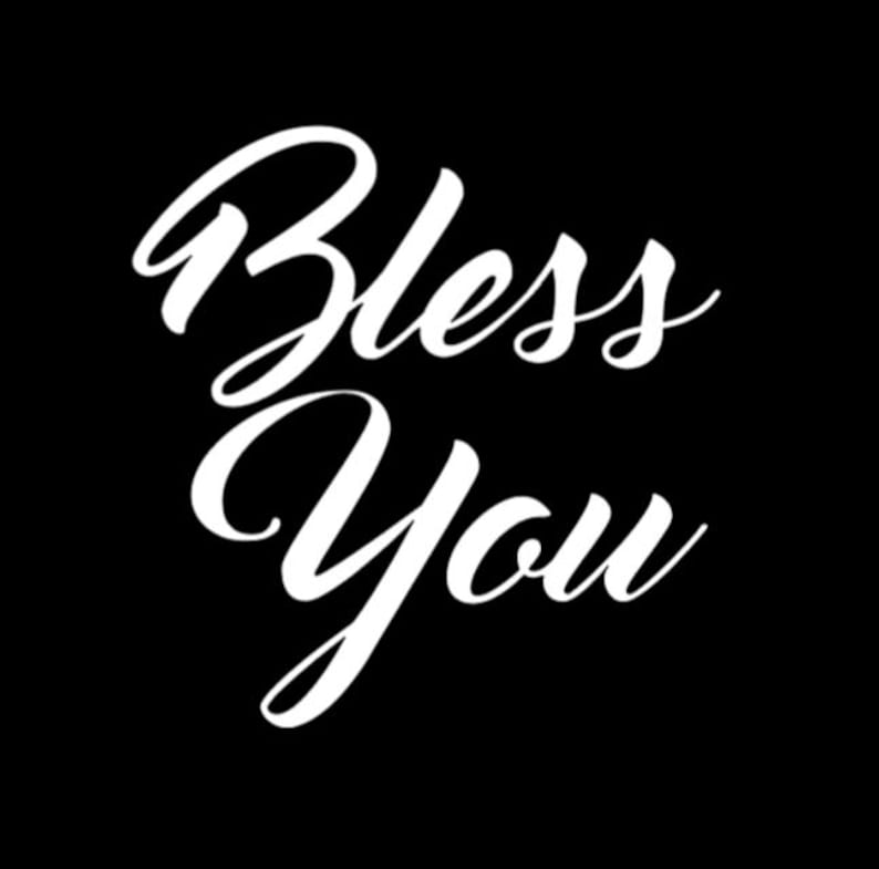 Bless You Decal. Permanent Vinyl Decal. Perfect for Mason Jar, Tissue ...