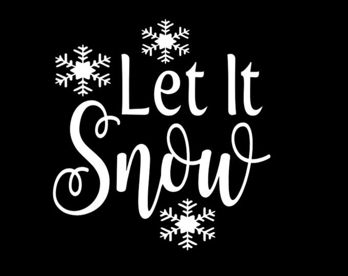 Let It Snow Decal. Permanent Vinyl, Decal Only. Perfect for Christmas ...
