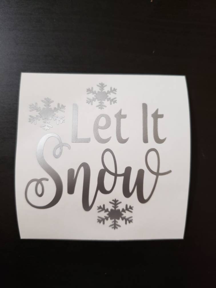 Let It Snow Decal. Permanent Vinyl Decal Only. Perfect for - Etsy