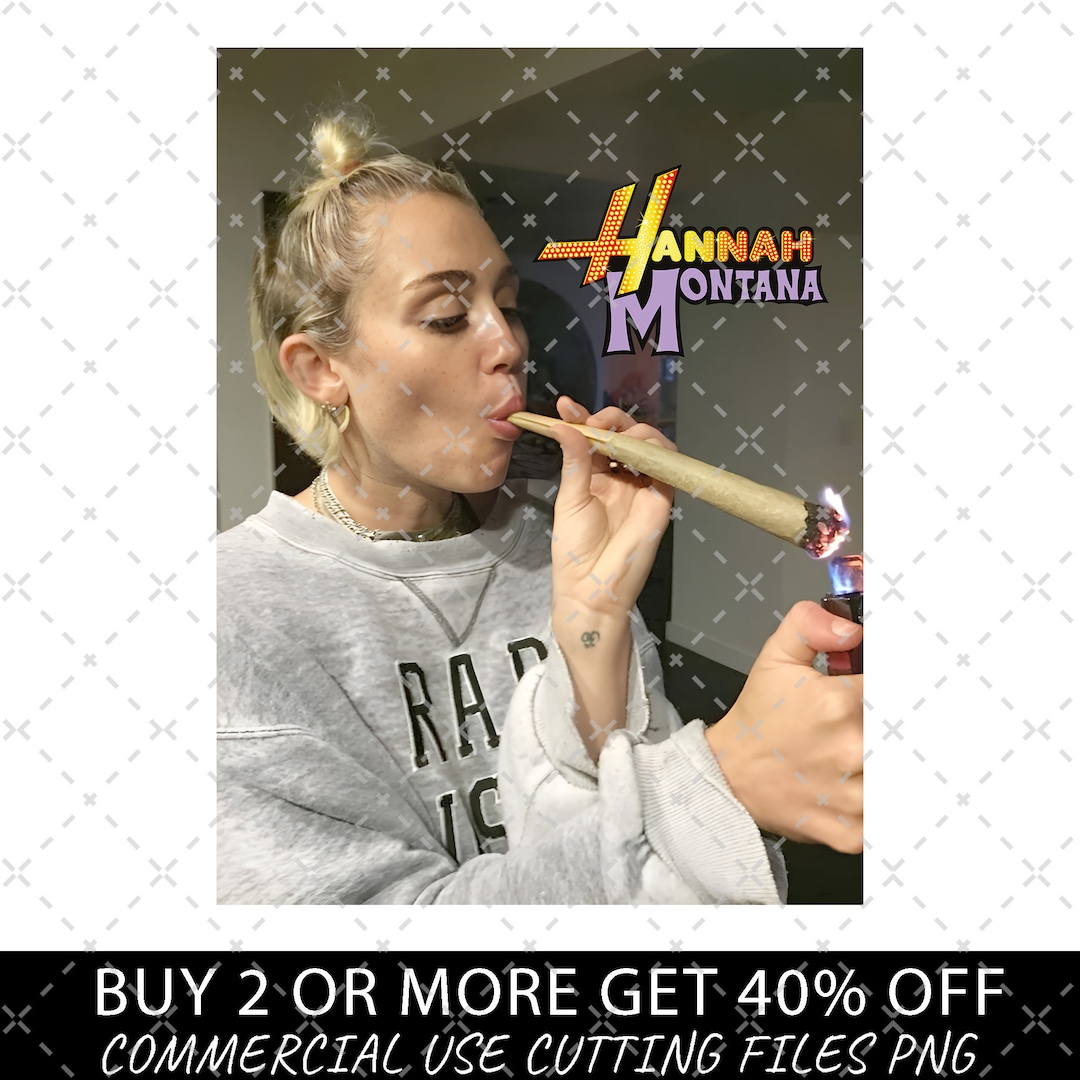 Mileyy C.yruss Hannah Montana Funny Smoking Unisex Png, Funny Smoking ...